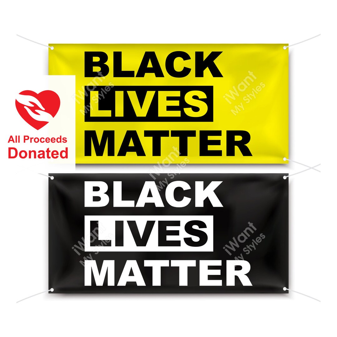 Black Lives Matter Banner, Vinyl Banner, Human Rights Justice, BLM Sign ...