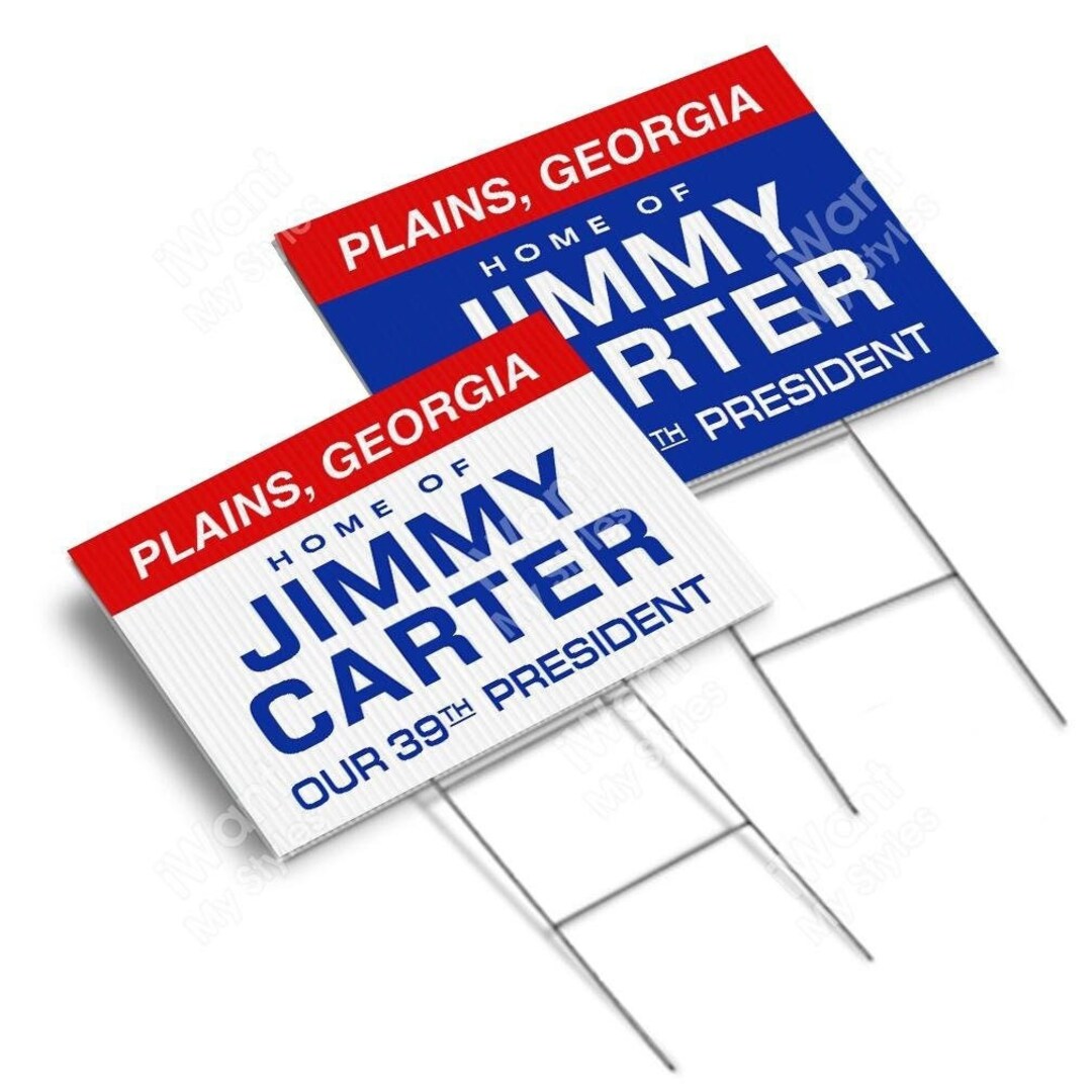 Plains, Georgia, Home of Jimmy Carter, Our 39t President Yard Sign 18 ...