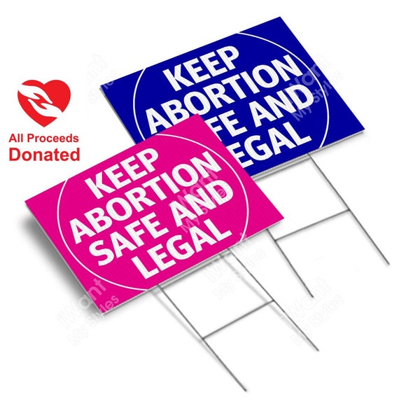 Keep Abortion Safe and Legal Yard Sign 18x24 2 Sided Human - Etsy