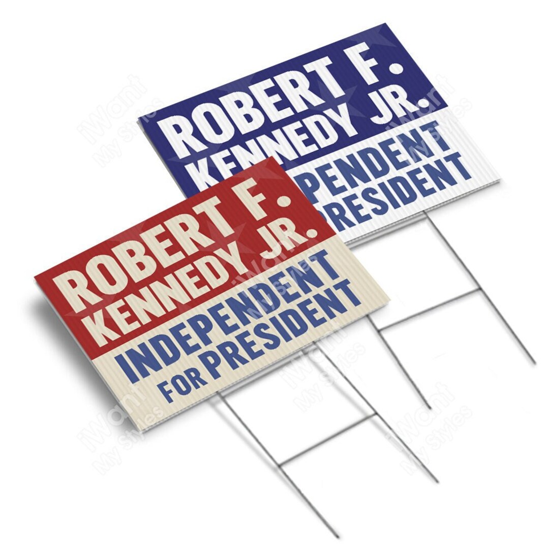 Robert F. Kennedy JR. Independent for President Yard Sign 18x24, 2 ...