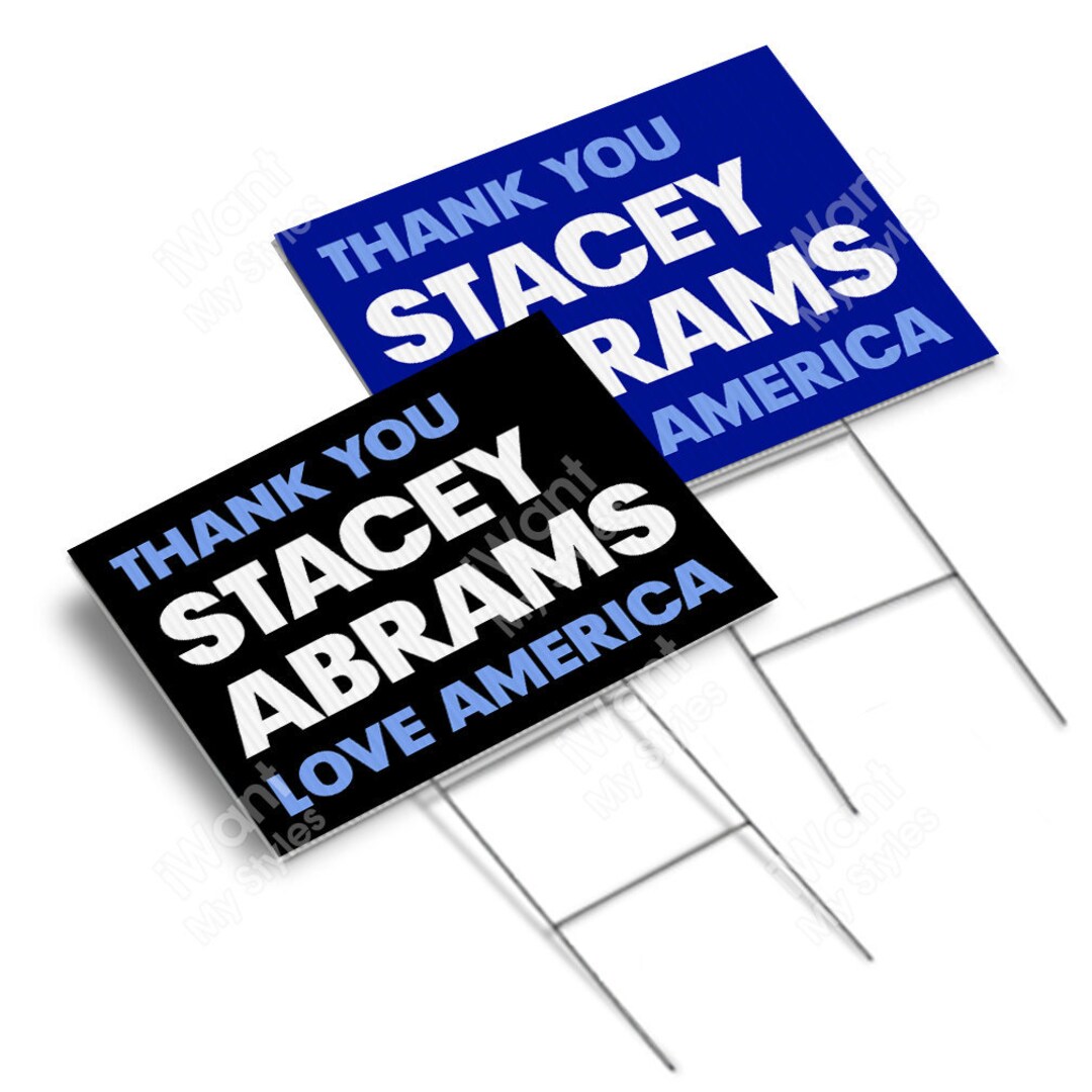 Thank You Stacey Abrams Love America Yard Sign 18”x24”, 2 Sided, Lawn ...
