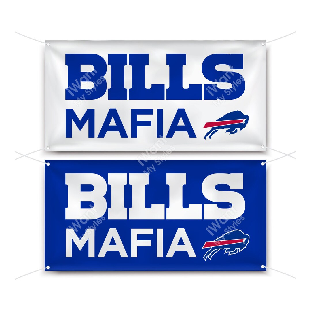 Bills Mafia Banner, Vinyl Banner, Sign, Iwantmystyles - Etsy