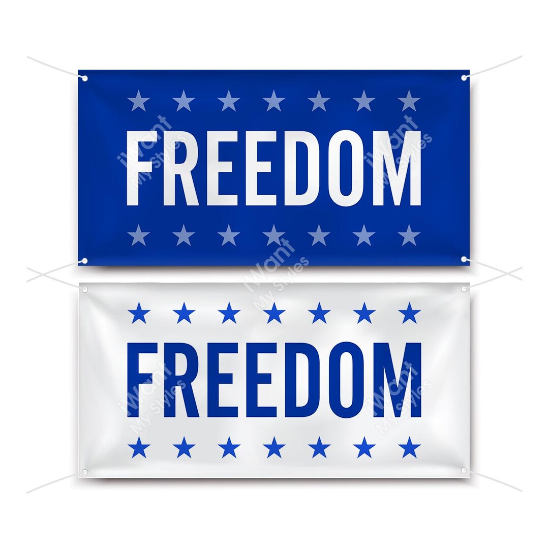 Freedom Banner, Vinyl Banner, Campaign Political Election Lawn Sign ...