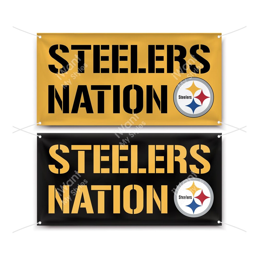 Steelers Nation Banner, Vinyl Banner, Sign, Iwantmystyles - Etsy