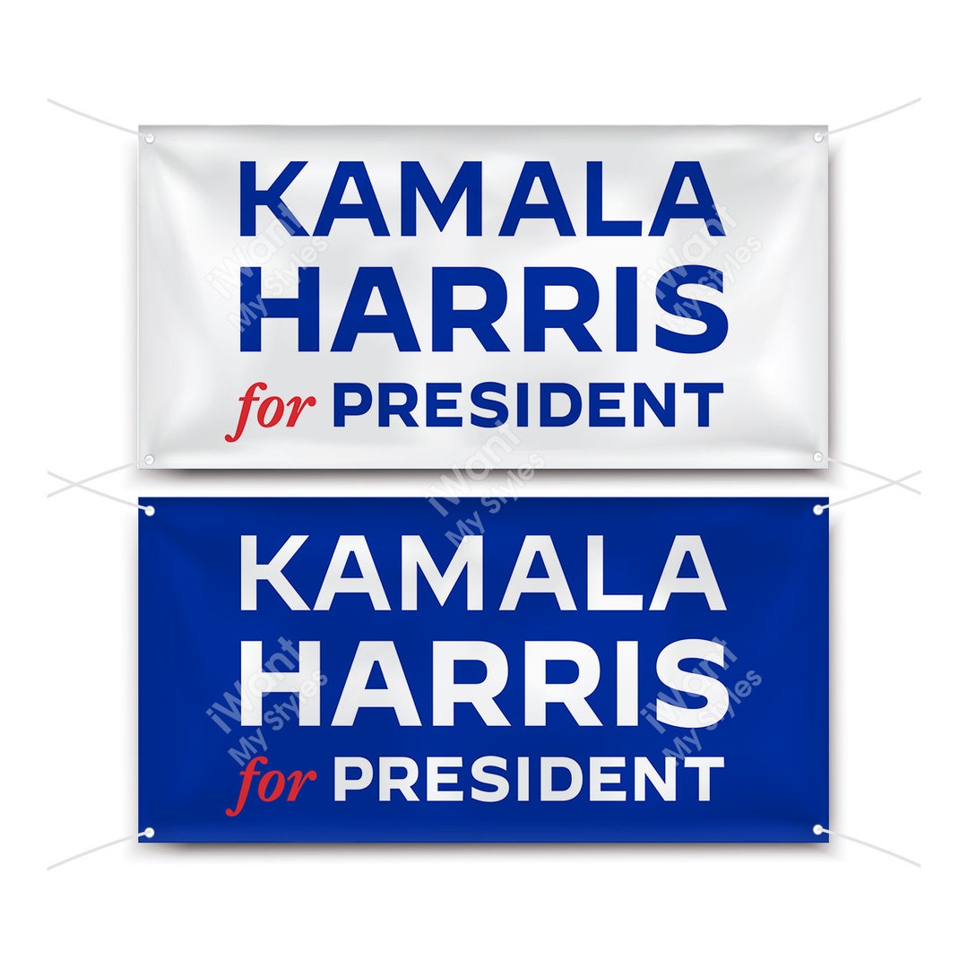 Kamala Harris for President Banner, Vinyl Banner, Democratic Kamala ...
