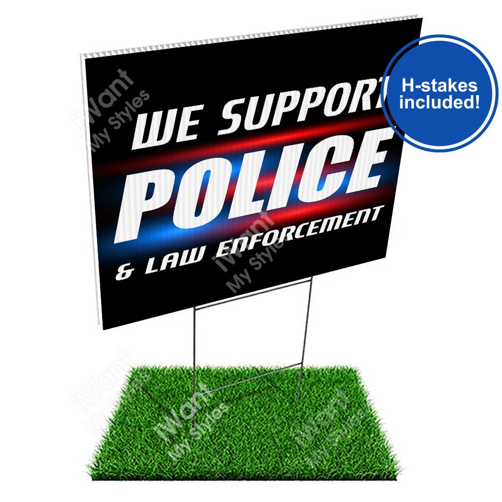 We Support Police & Law Enforcement Yard Sign 18x24 2 - Etsy