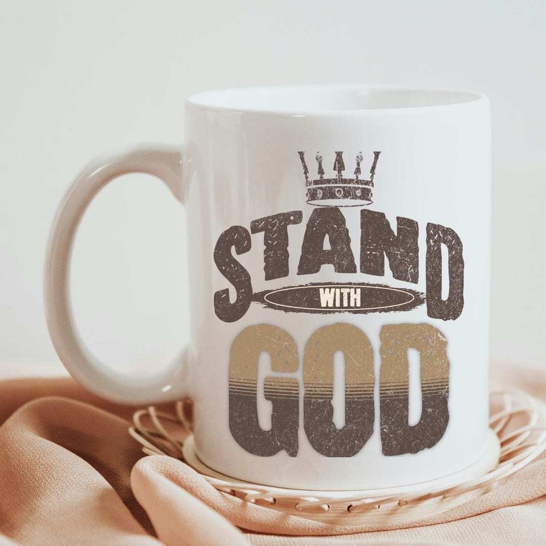 Stand With God Christian Faith Coffee Mug Inspirational Scripture Mug ...