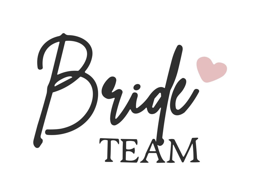 Bride Svg, Team Bride Svg, Bridal Svg, Team Bride Decal, Bride Decal ...