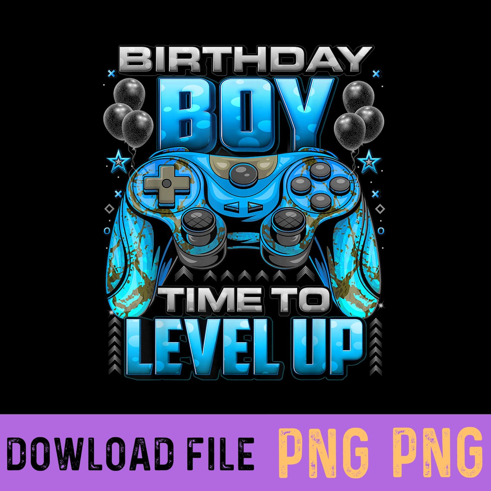 Birthday Boy Time to Level up PNG, Video Game Birthday Gamer Boys Png ...