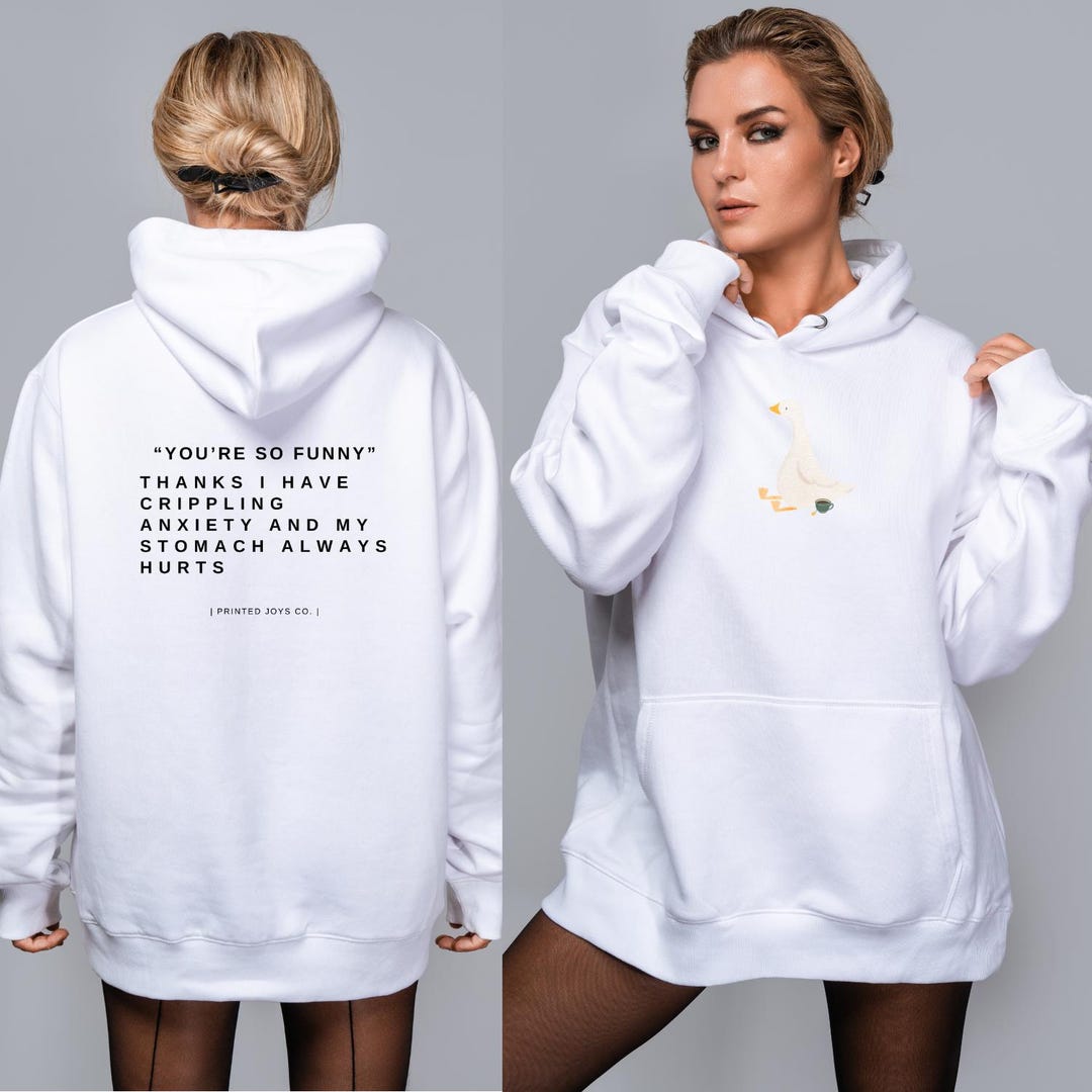You're so Funny Thanks I Have Anxiety Goose Unisex Heavy Blend™ Hooded ...