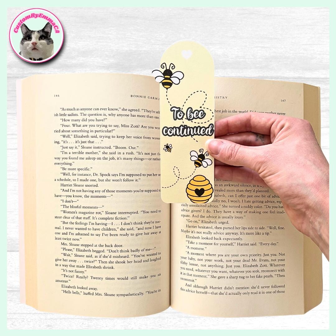 To Bee Continued Bookmark - Laminated for Durability - Reader Gift - Etsy