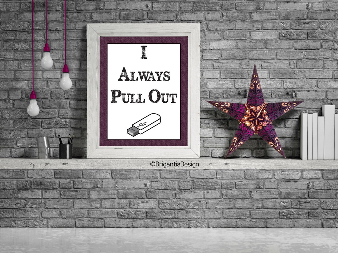 I Always Pull Out Downloadable Printable Sign - Etsy
