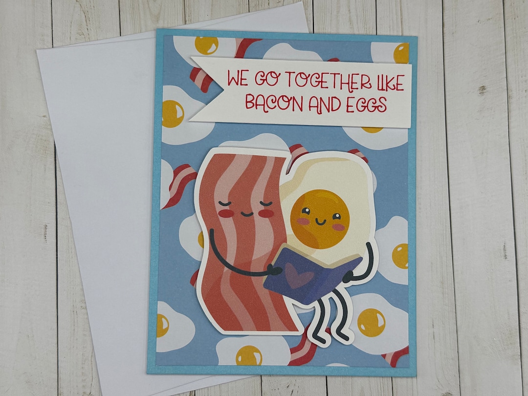 We Go Together Like Bacon and Eggs, Valentine Greeting Card - Etsy