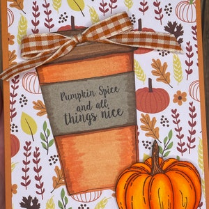 Fall Greeting Card, Pumpkin Spice and All Things Nice Coffee Cup - Etsy