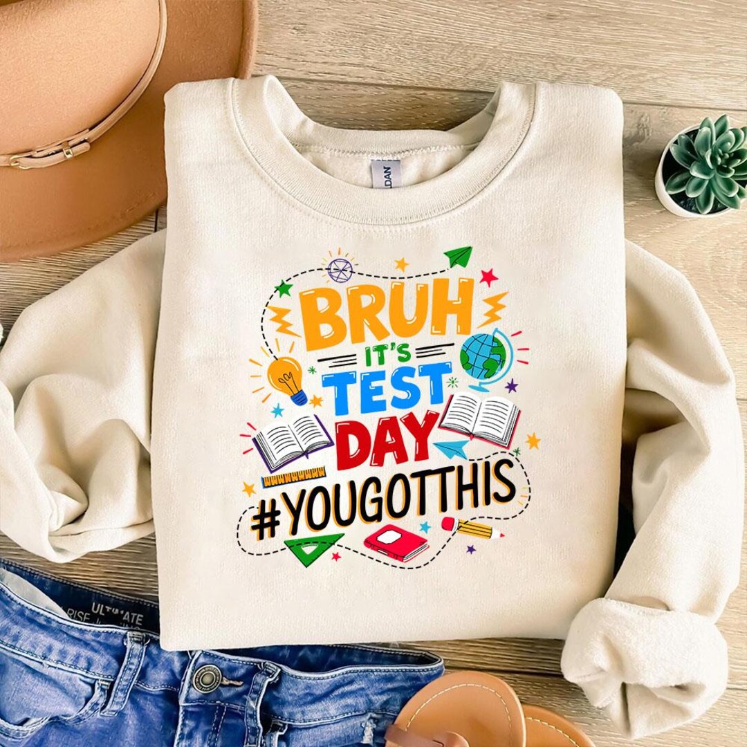 Bruh It's Test Day Png, You Got This Png, Test Day Png, Test Day Png ...