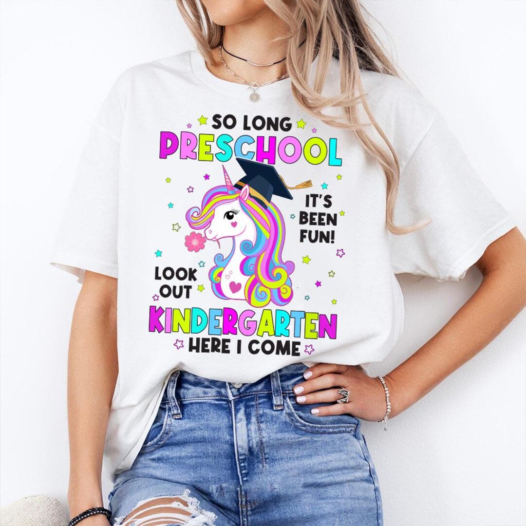 So Long Pre K It's Been Fun Look Out Kindergarten Here I Come Unicorn ...