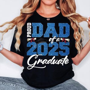 Proud Dad of a 2025 Graduate PNG, Proud Dad PNG Tshirt Design ...