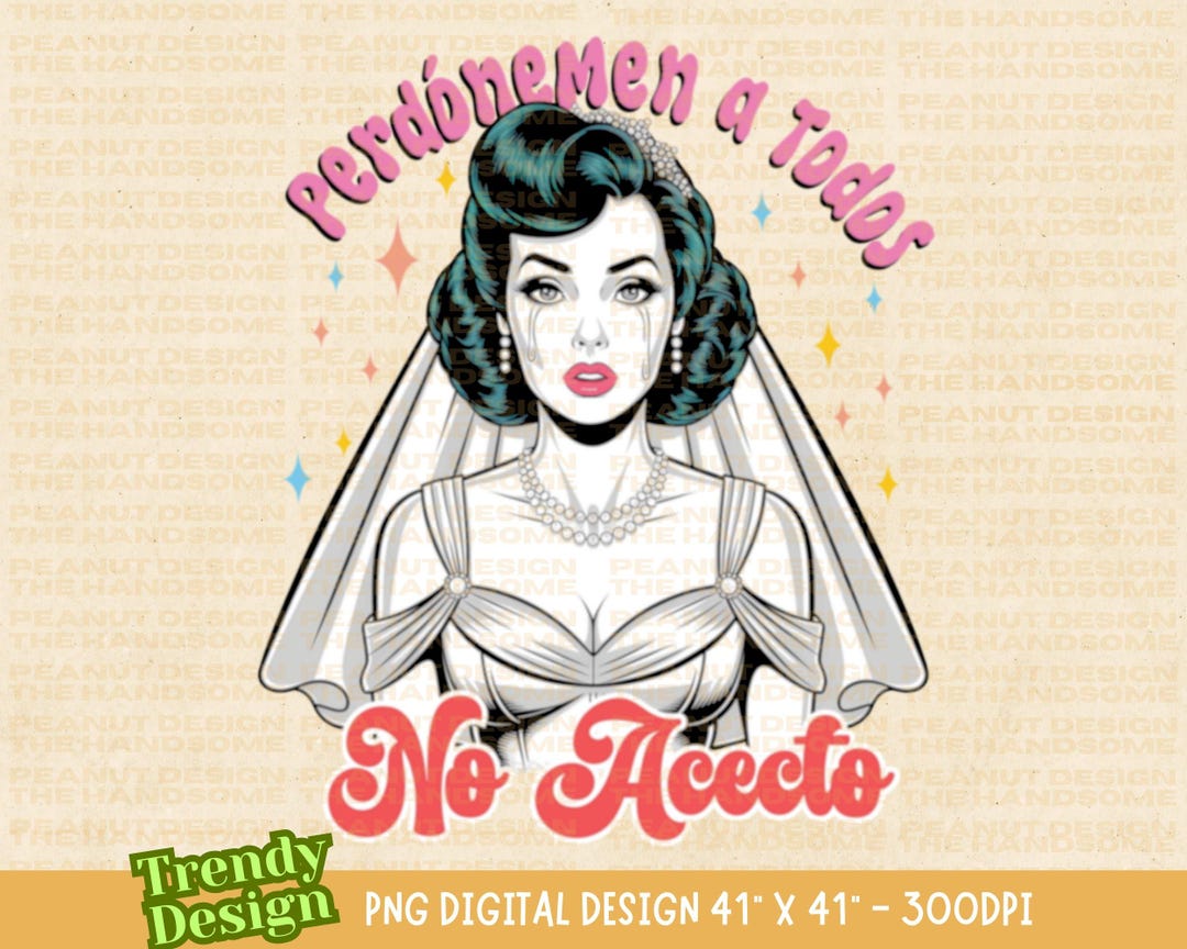 No "acecto" Png, Perdonenme a Todos No Acecto Png, Meme Png, Viral ...