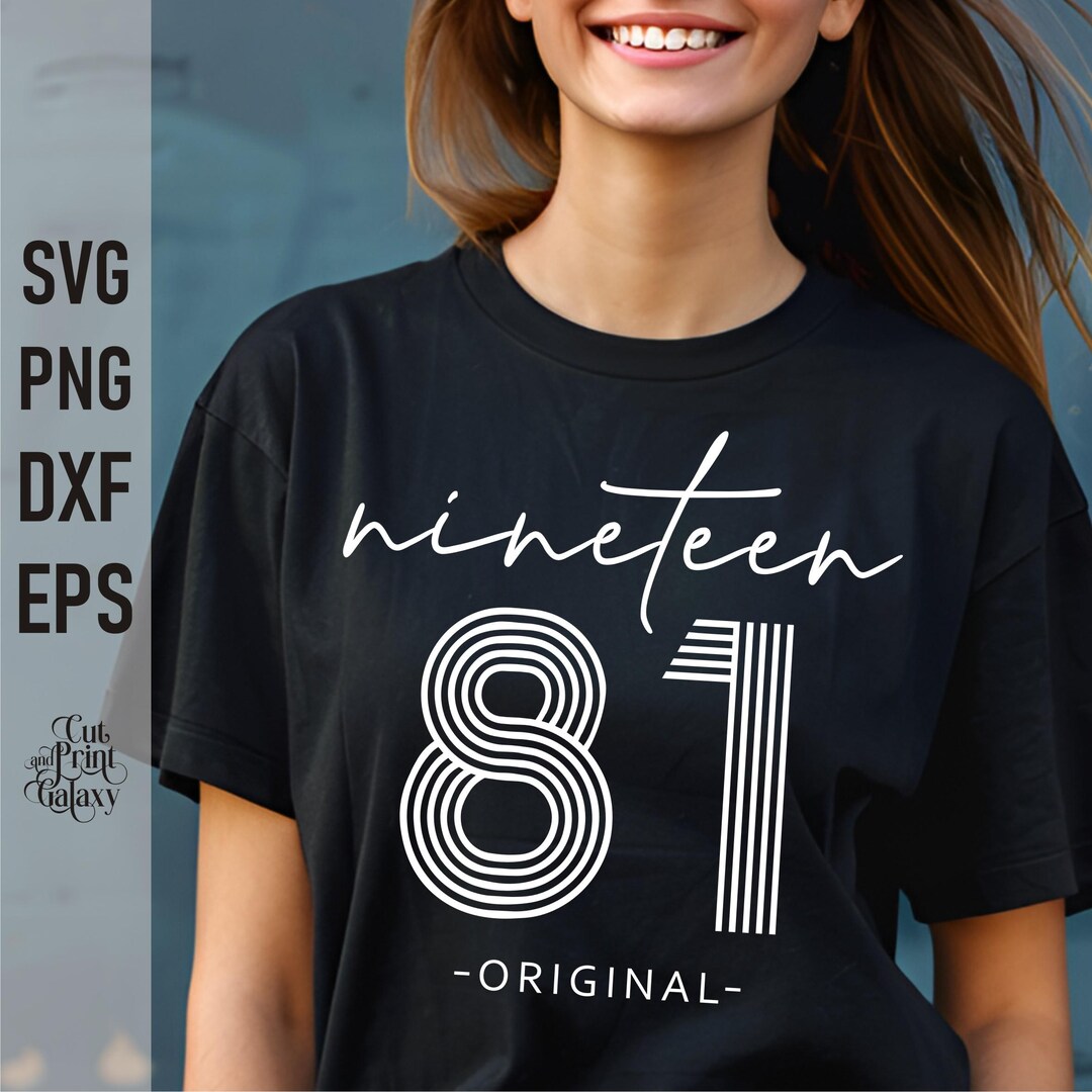 Nineteen 81 Svg, 44th Birthday Svg, 1981 Svg, 44 Years Old, 44th ...