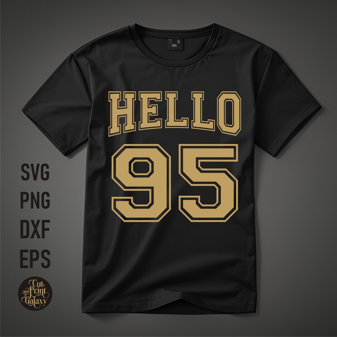 Hello 95 Svg 95th Birthday Svg 95th Birthday Png 95th Birthday ...