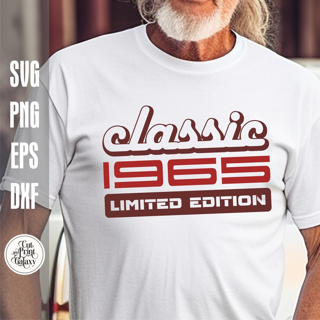 60th Birthday Svg, Classic 1965 Svg, Limited Edition Svg, 1965 Svg ...