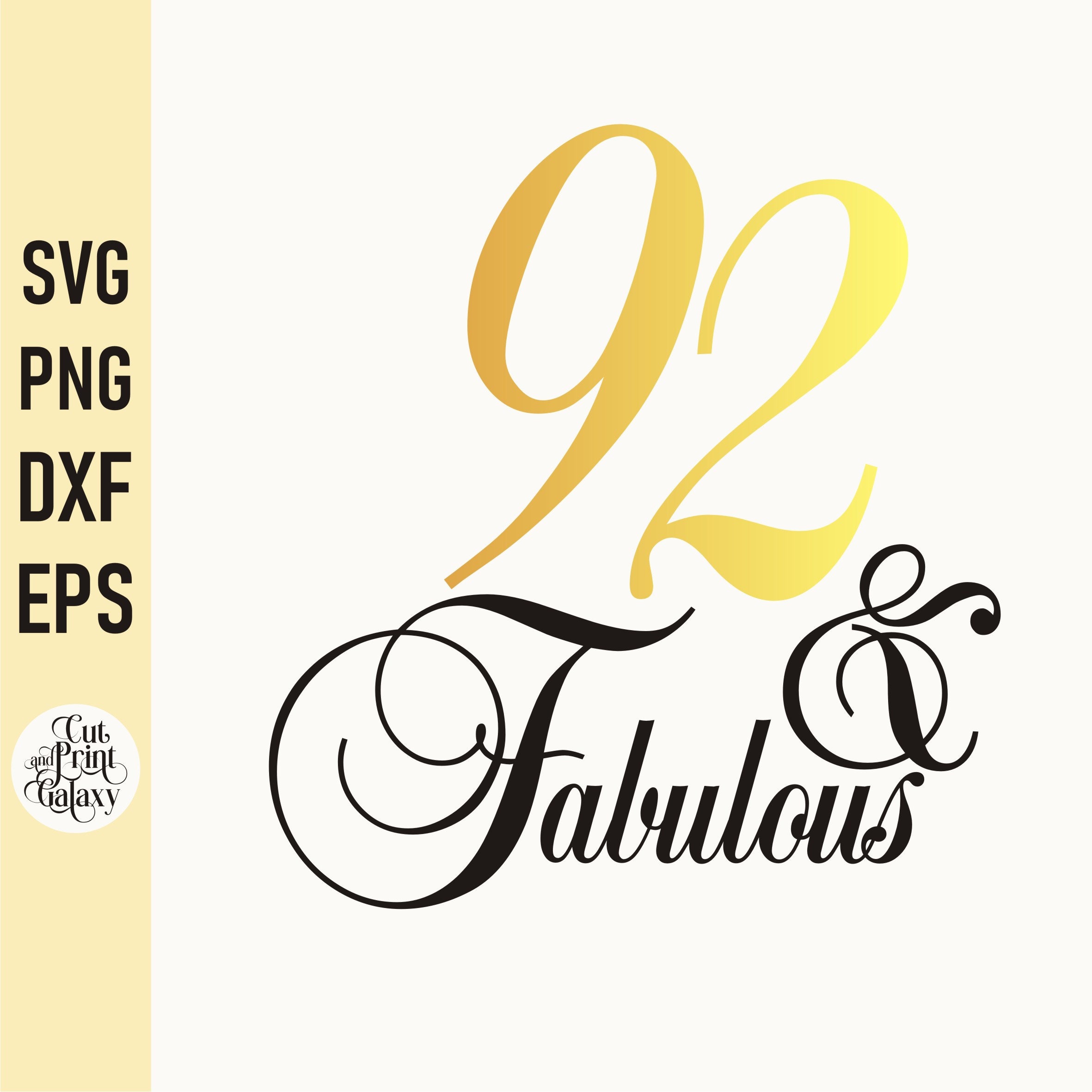 92 and Fabulous Svg | 92nd Birthday Svg for Women | 92nd Birthday Png ...