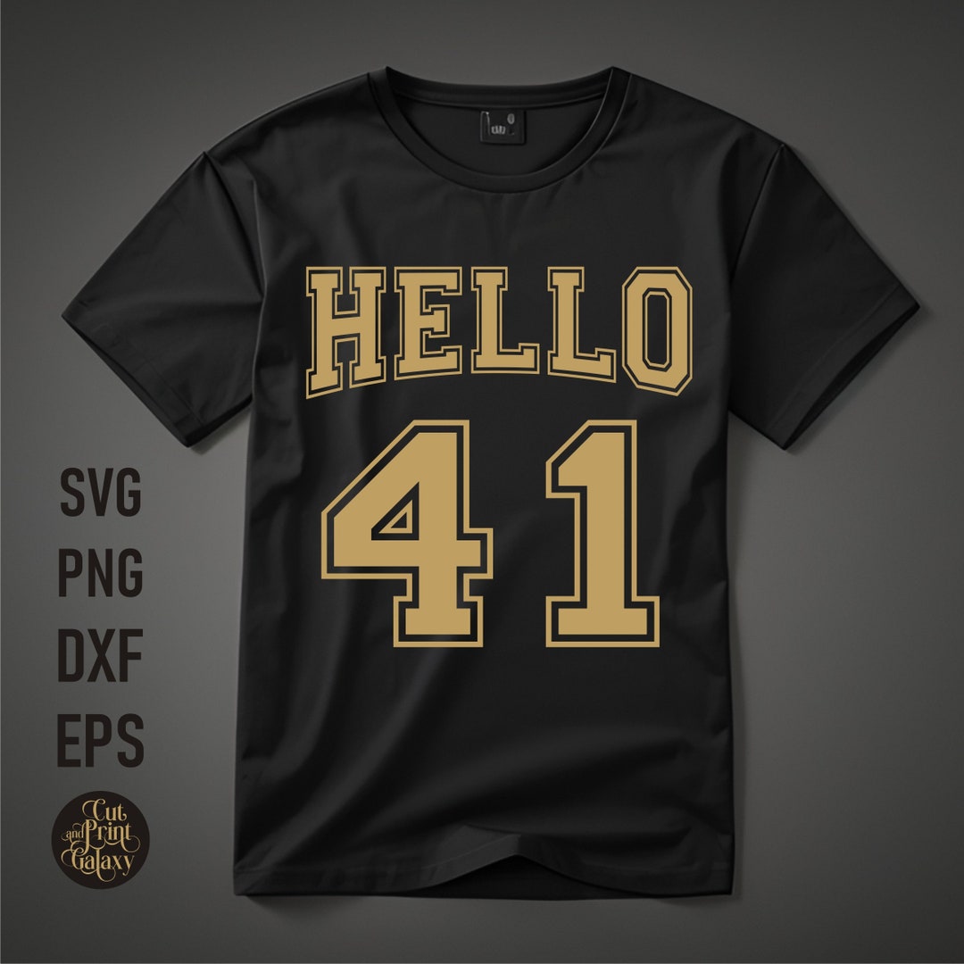 Hello 41 Svg 41st Birthday Svg 41st Birthday Png 41st Birthday ...