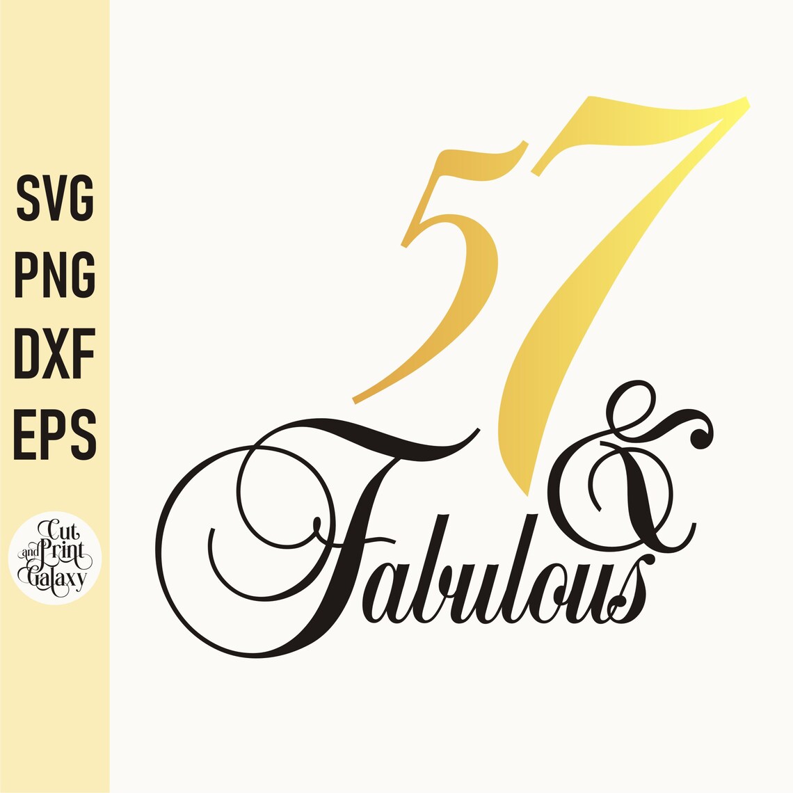 57 and Fabulous Svg 57th Birthday Svg for Women 57th Birthday Png 57th ...