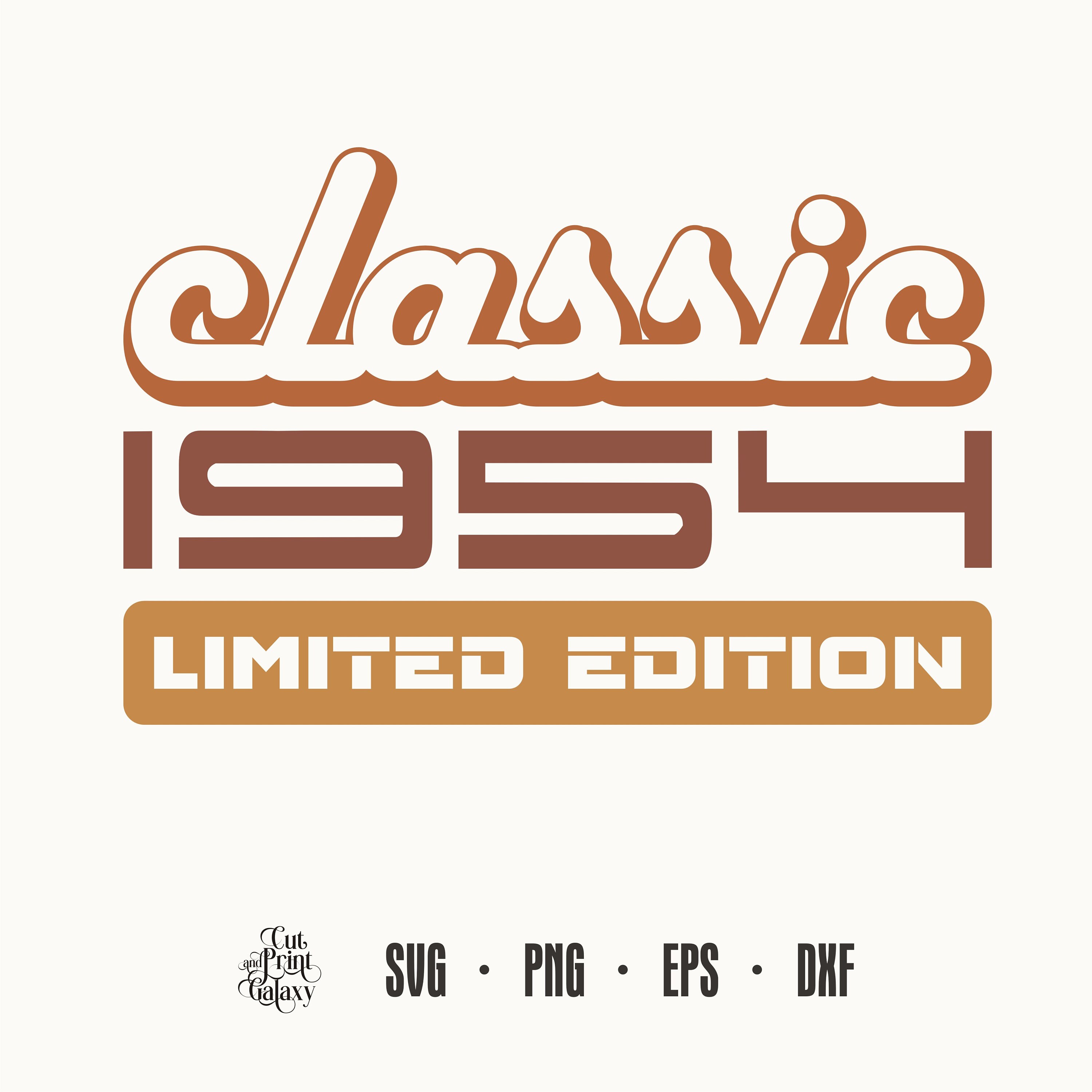 70th Birthday Svg 1954 Svg Limited Edition Svg Classic 1954 Svg Seventy ...