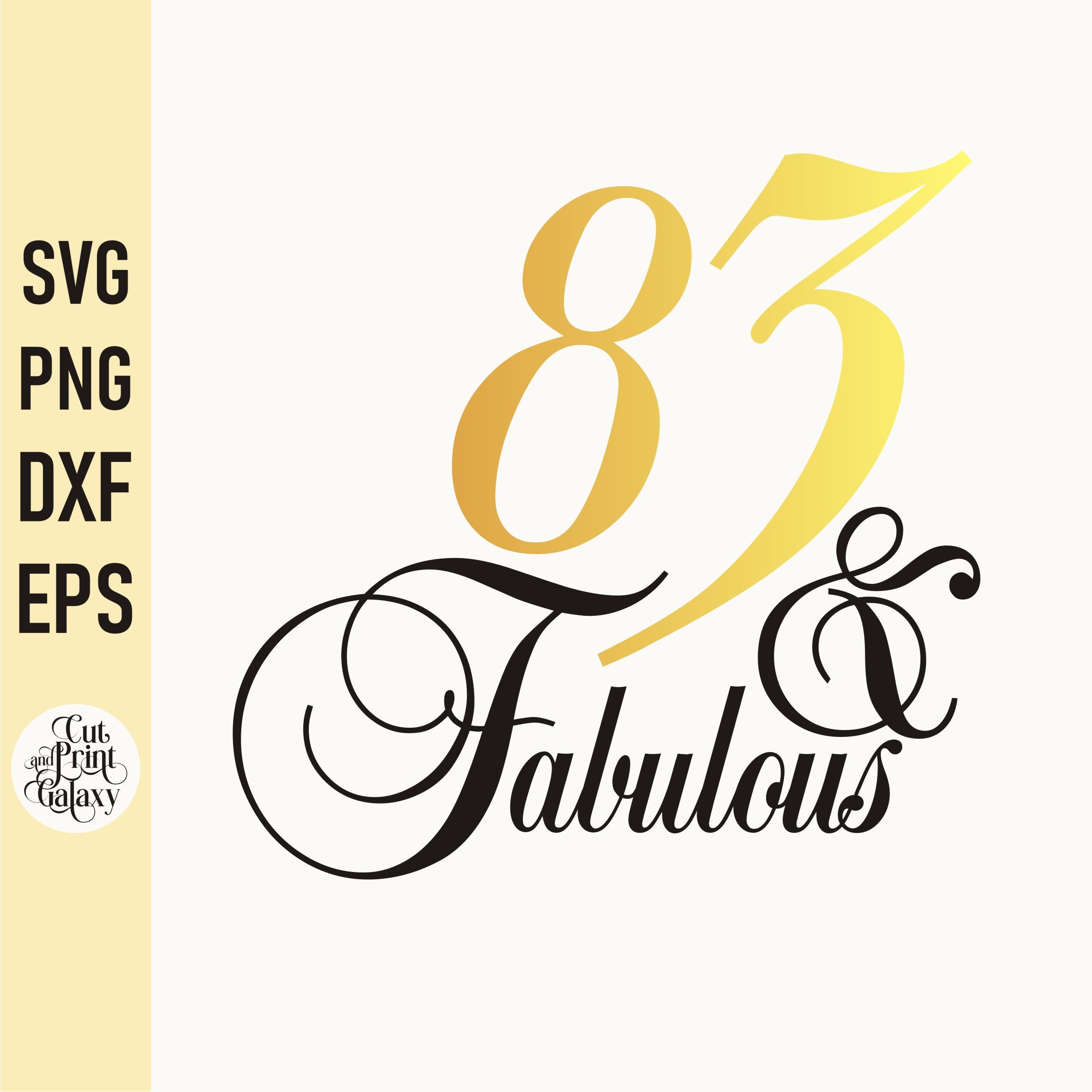 83 and Fabulous Svg 83rd Birthday Svg for Women 83rd - Etsy