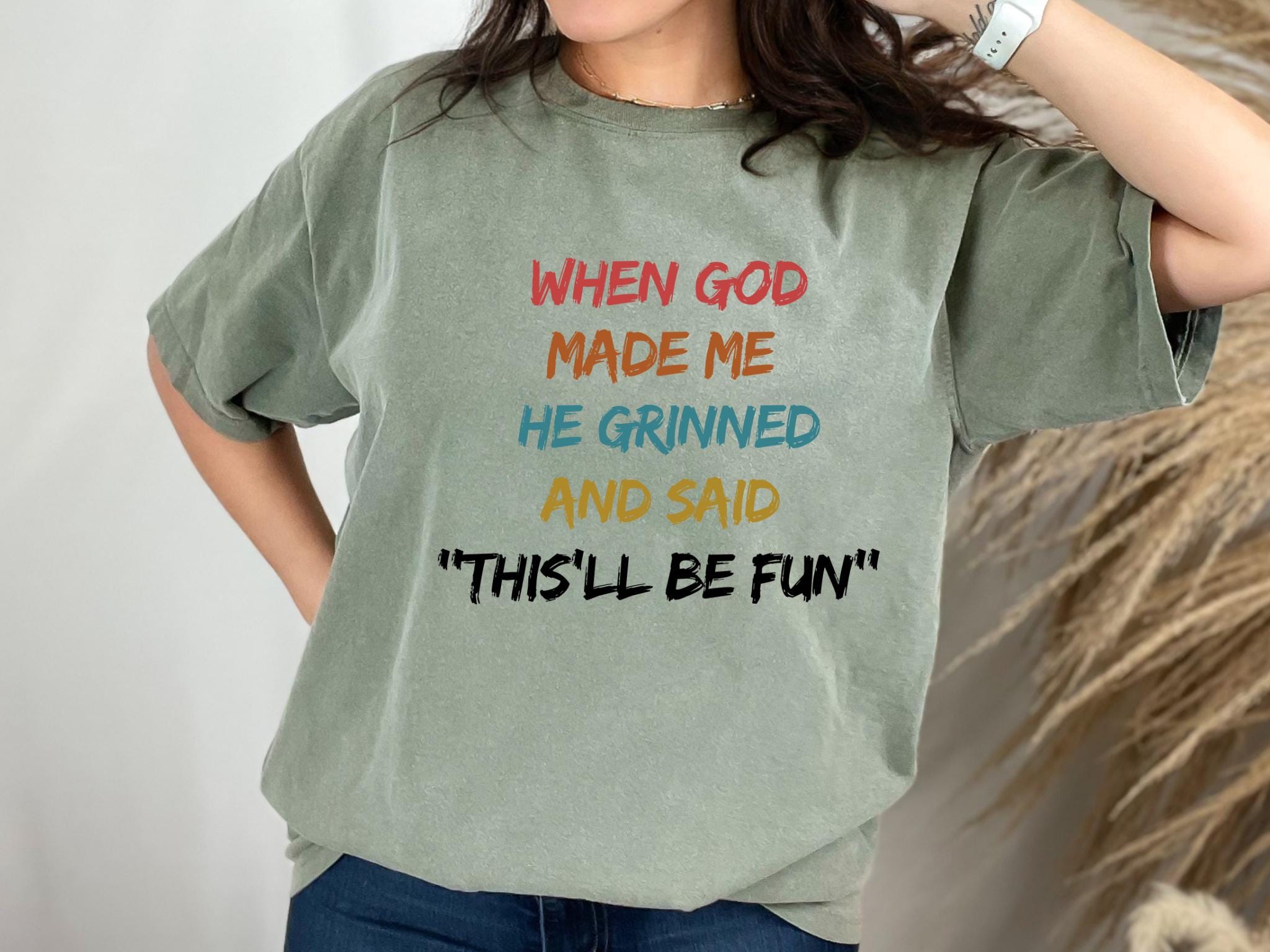 When God Made Me He Grinned and Said This'll Be Fun SVG PNG, Christian Shirt, Religious Quote ...