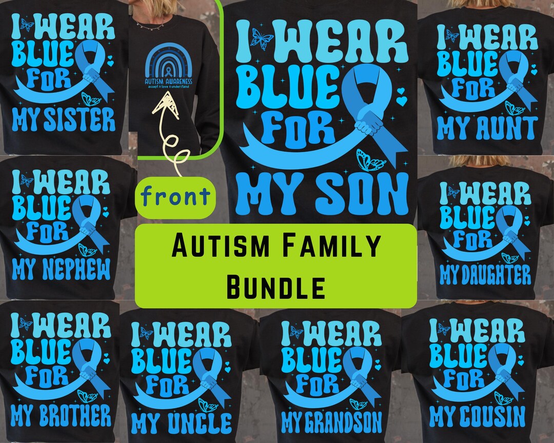 Autism Awareness Family Bundle: I Wear Blue PNG (digital Download) - Etsy
