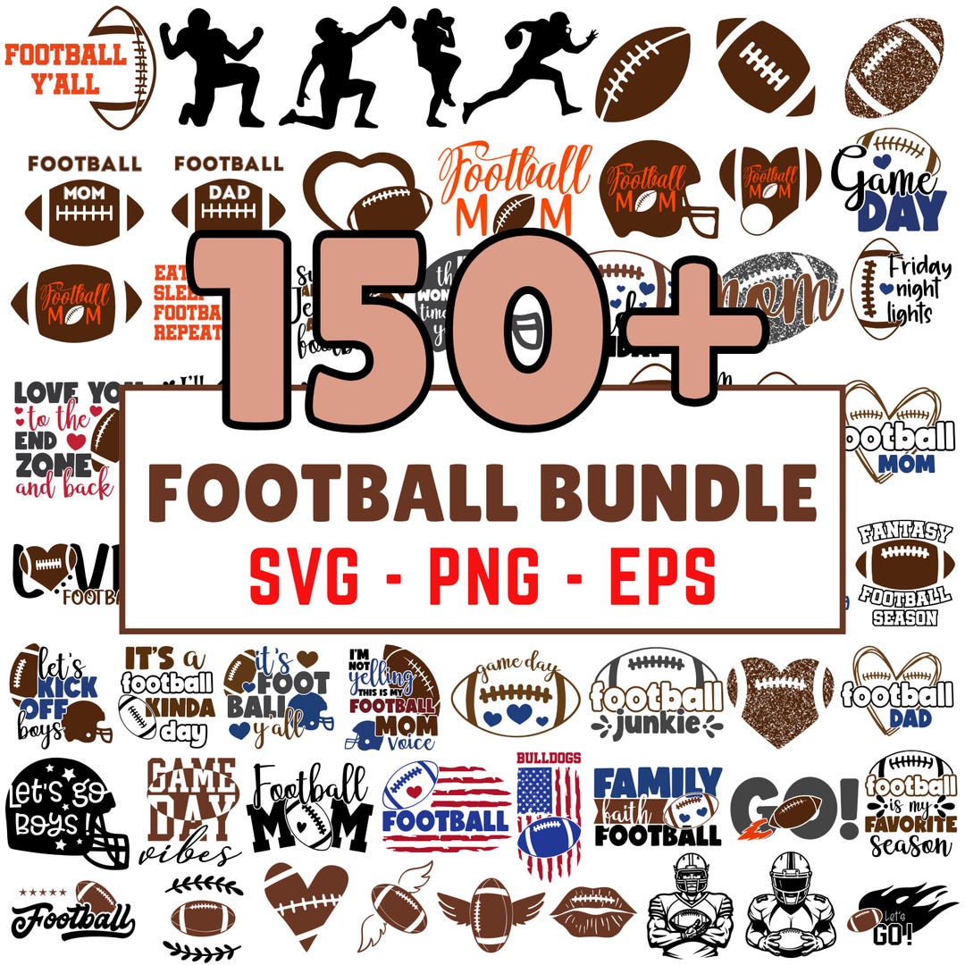 Football SVG Bundle, 150+ Team Designs, Football Mom, Player (digital ...