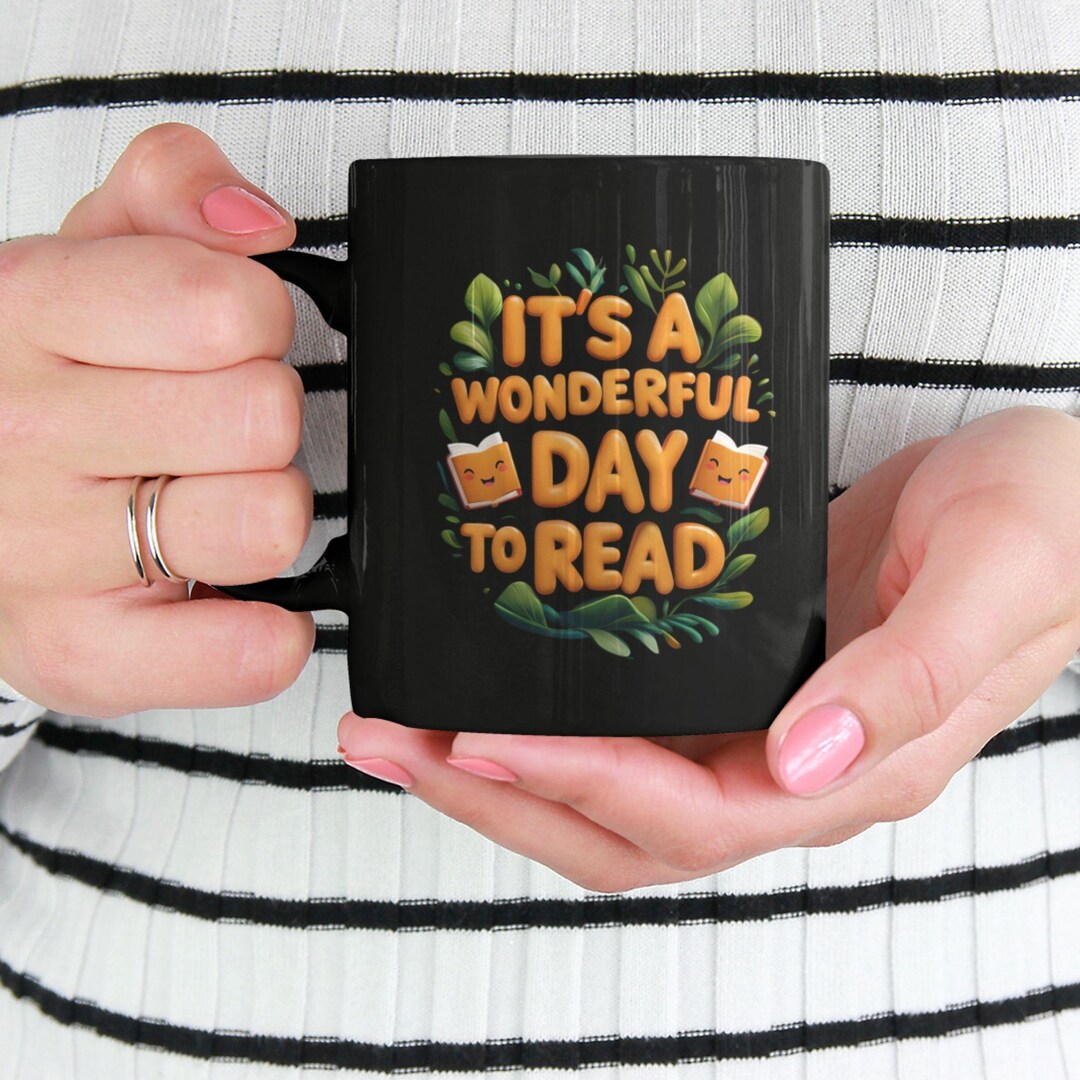 Book Reader Gift It's a Wonderful Day to Read Mug, Gift for Book Lovers ...