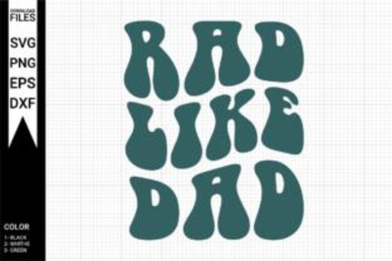 Rad Like Dad Svg Png Eps Dxf Bluey Tshirt Fathers Day Kid Toddler Baby ...