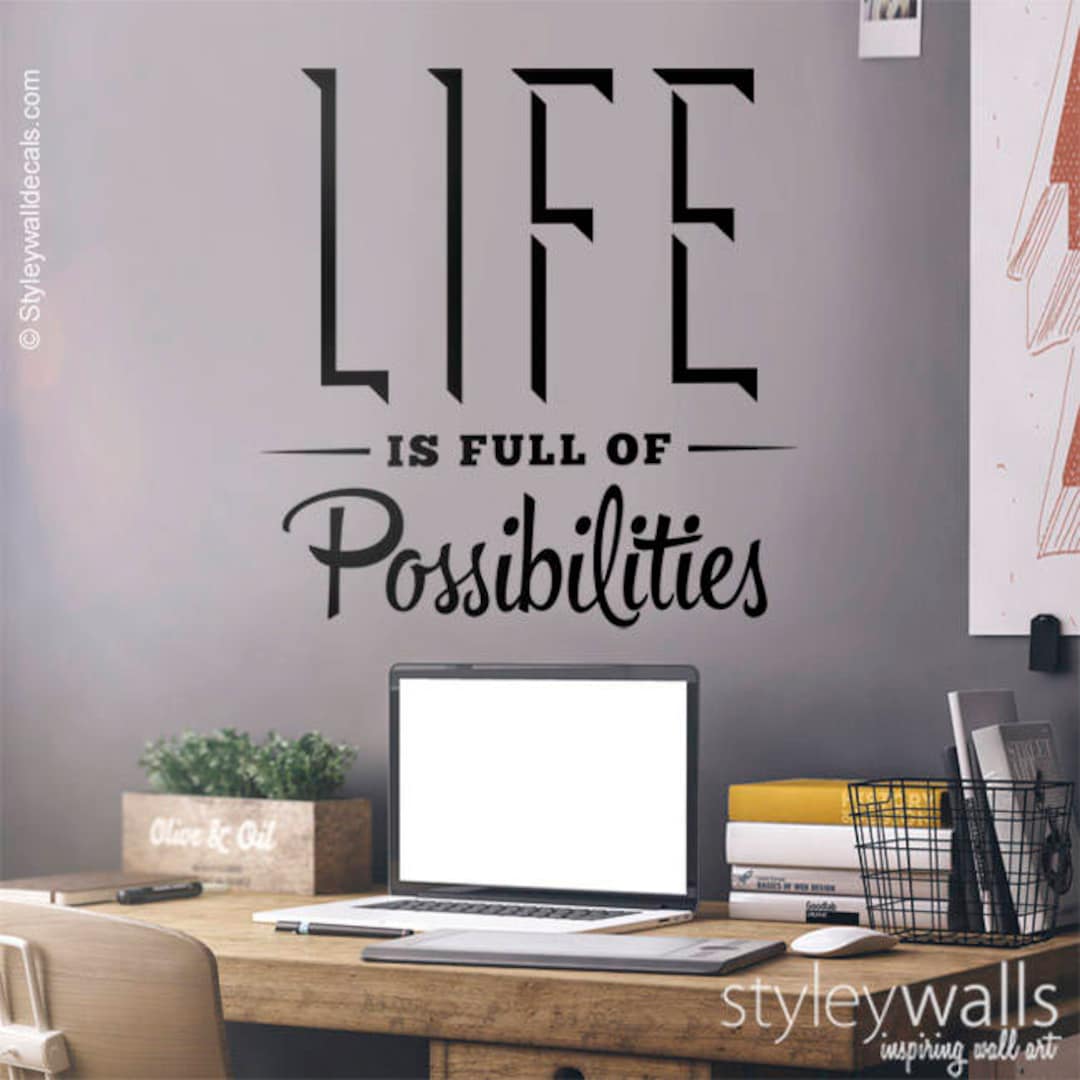 Life is Full of Possibilities Office Wall Quote Wall Decal, Vinyl ...