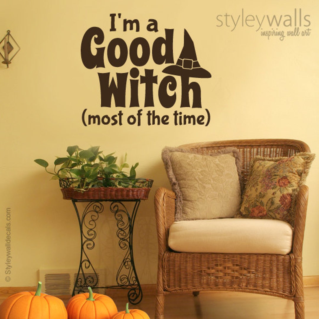 Halloween Wall Decal, Witch Wall Decal, Witch Wall Sticker, I Am a Good ...