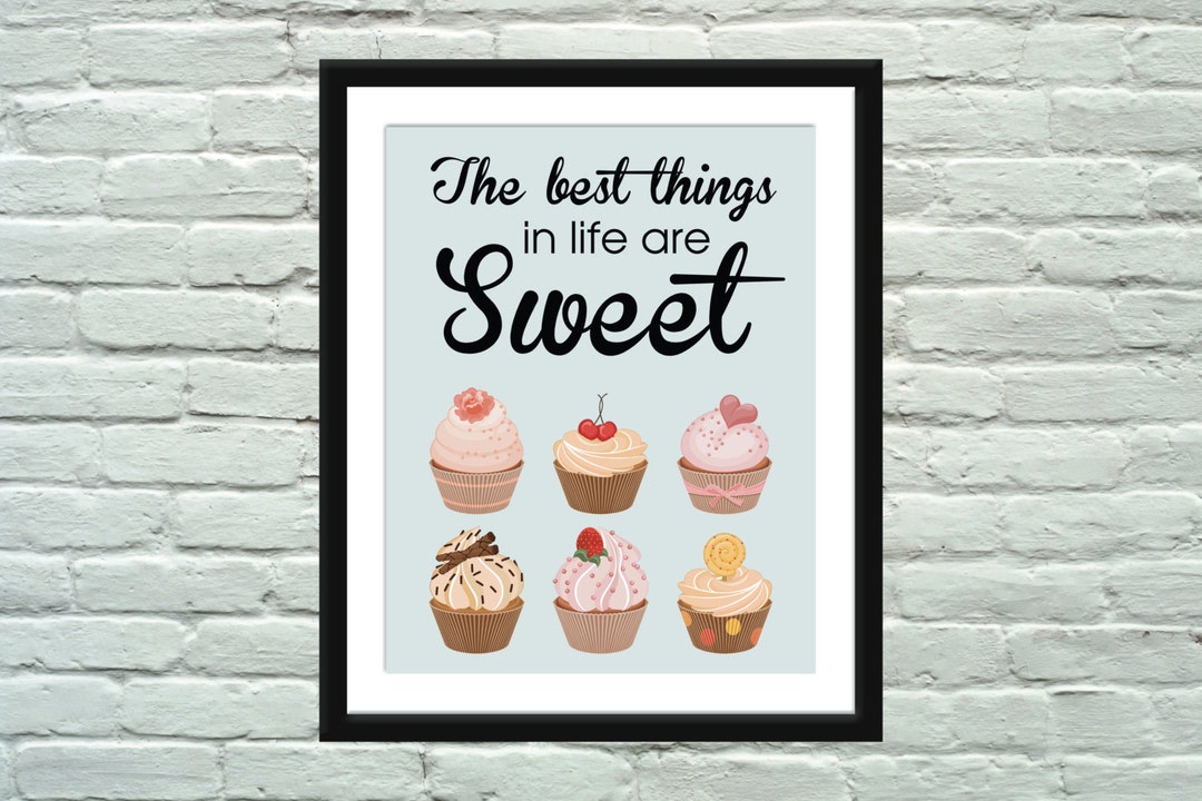 Cupcake Quote Poster | the Best Things in Life Are Sweet Print ...