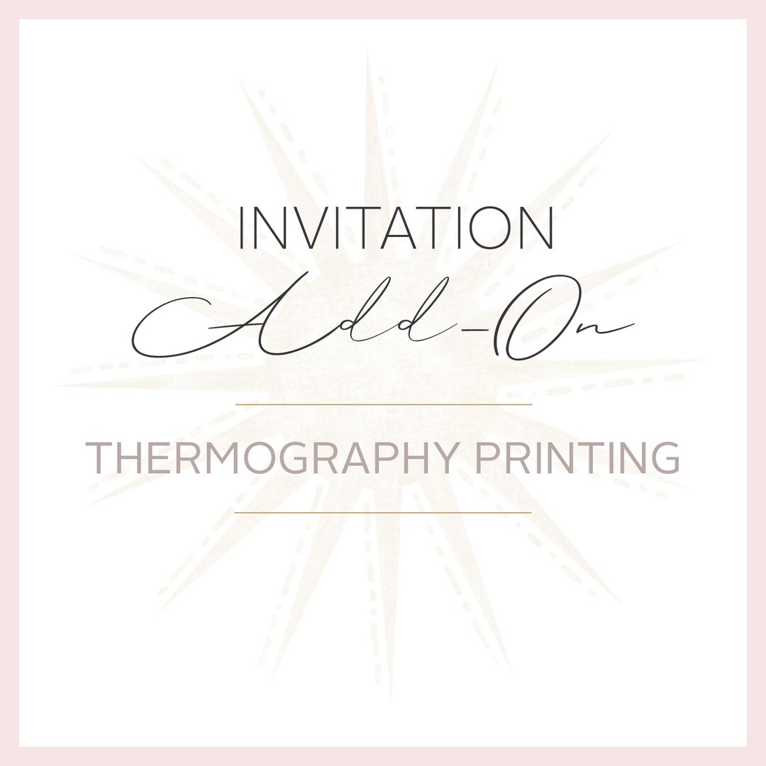 Thermography Printing | Raised Printing | Semi-custom Invitation Add-on ...