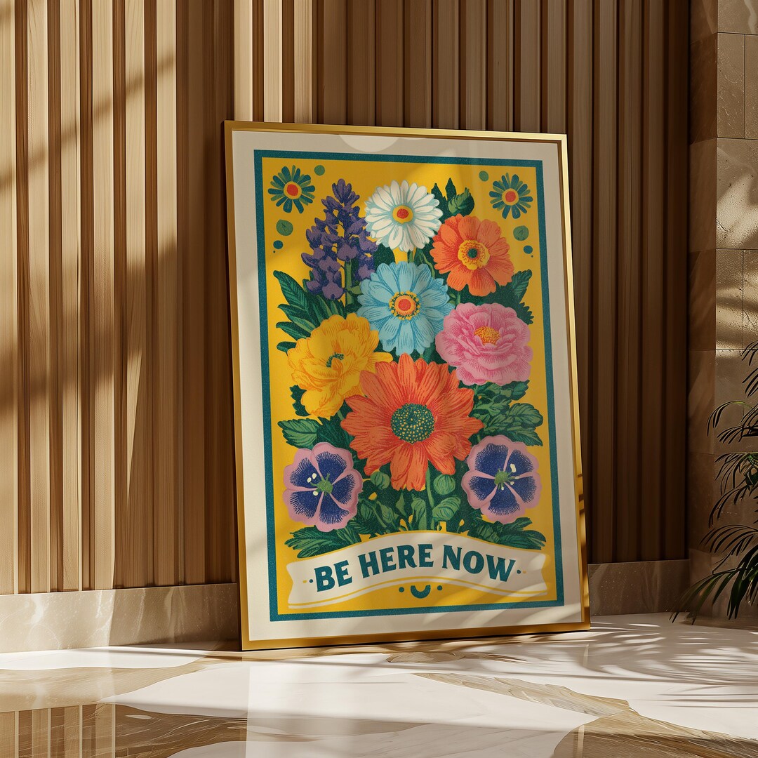 Retro Flower Art Print “be Here Now” - Colourful Hippie Poster, Groovy ...