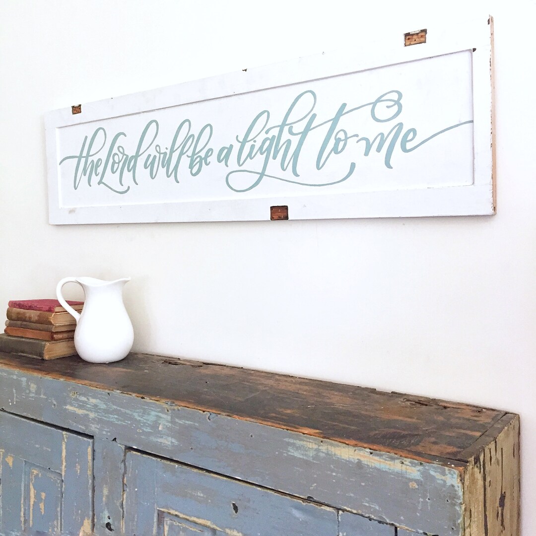 The Lord Will Be A Light to Me Hand Lettered Sign IN STOCK - Etsy