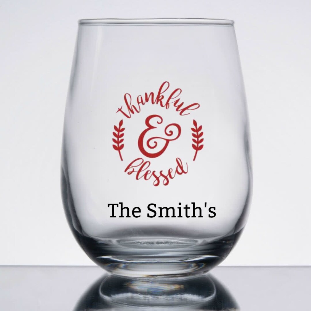 Thankful and Blessed Personalized 16oz Stemless Wine Glass - Etsy