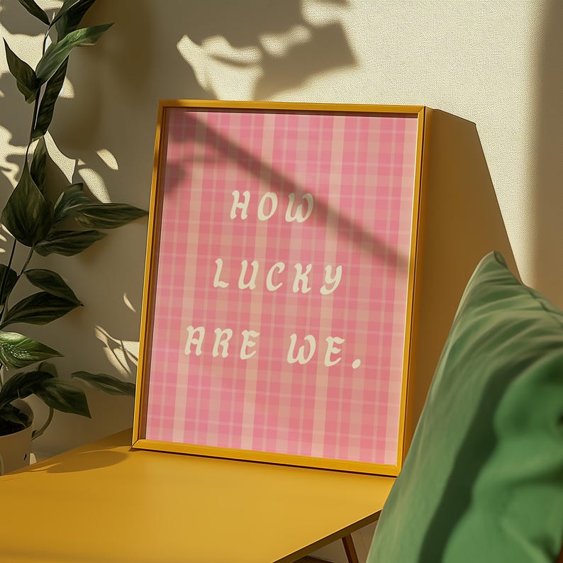 How Lucky Are We Poster, Pink Plaid Dopamine Print, Bold Typography ...