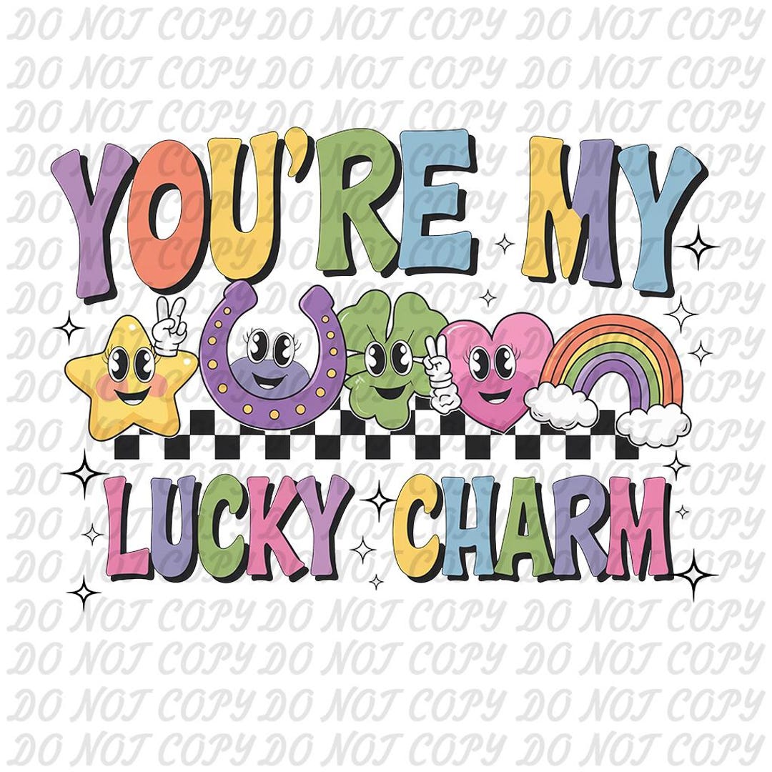 You're My Lucky Charm PNG, Lucky Charm Png, St Patrick's Day Png - Etsy