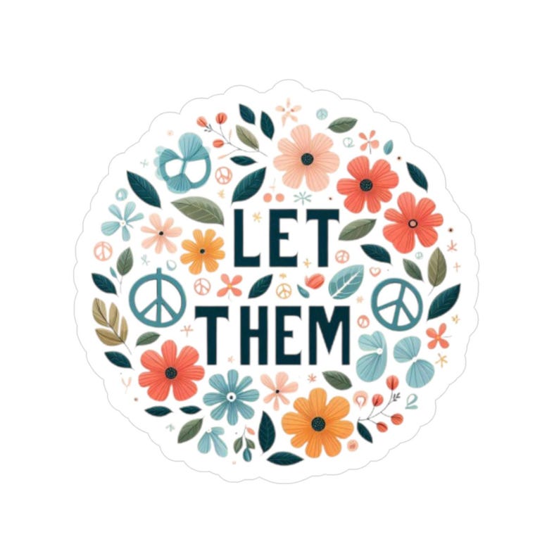 Vinyl Decal Sticker, Peaceful Let Them Design - Alternative: Kiss-cut ...