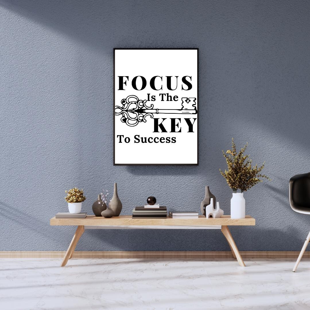 Focus is the Key to Success, Motivation, Inspiration, Wall Art, Gift ...