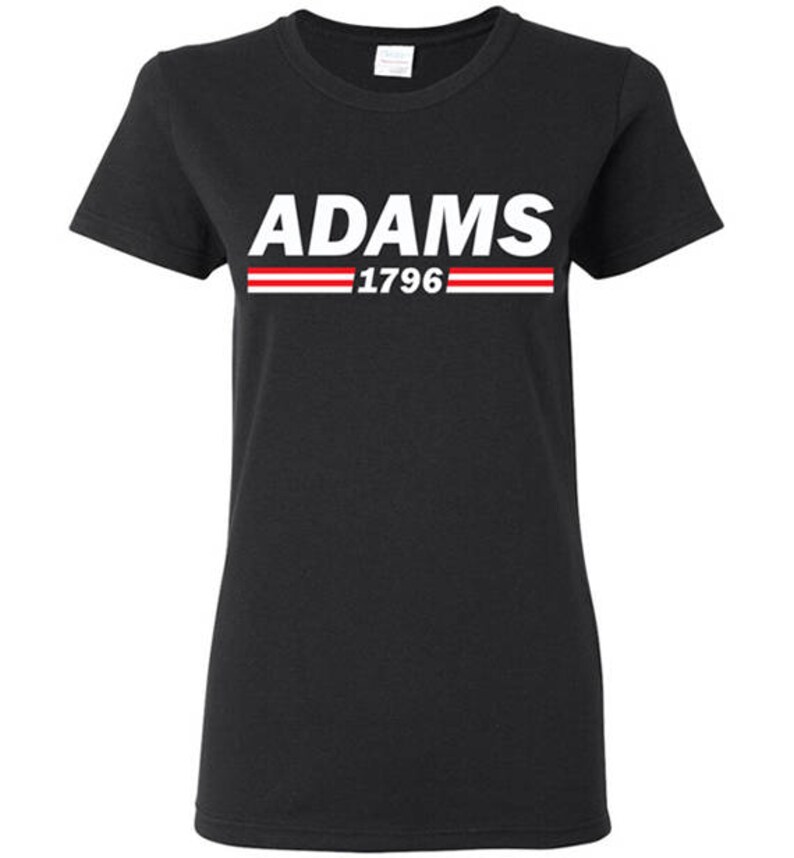 Adams 1796 T-shirt Tee - John Adams - Men's, Women's Ladies, Short ...