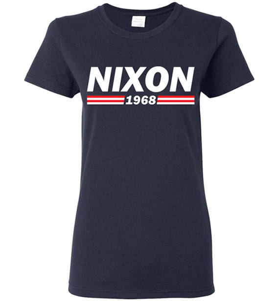 Nixon 1968 T-shirt Tee - Richard Nixon - Men's, Women's Ladies, Short ...