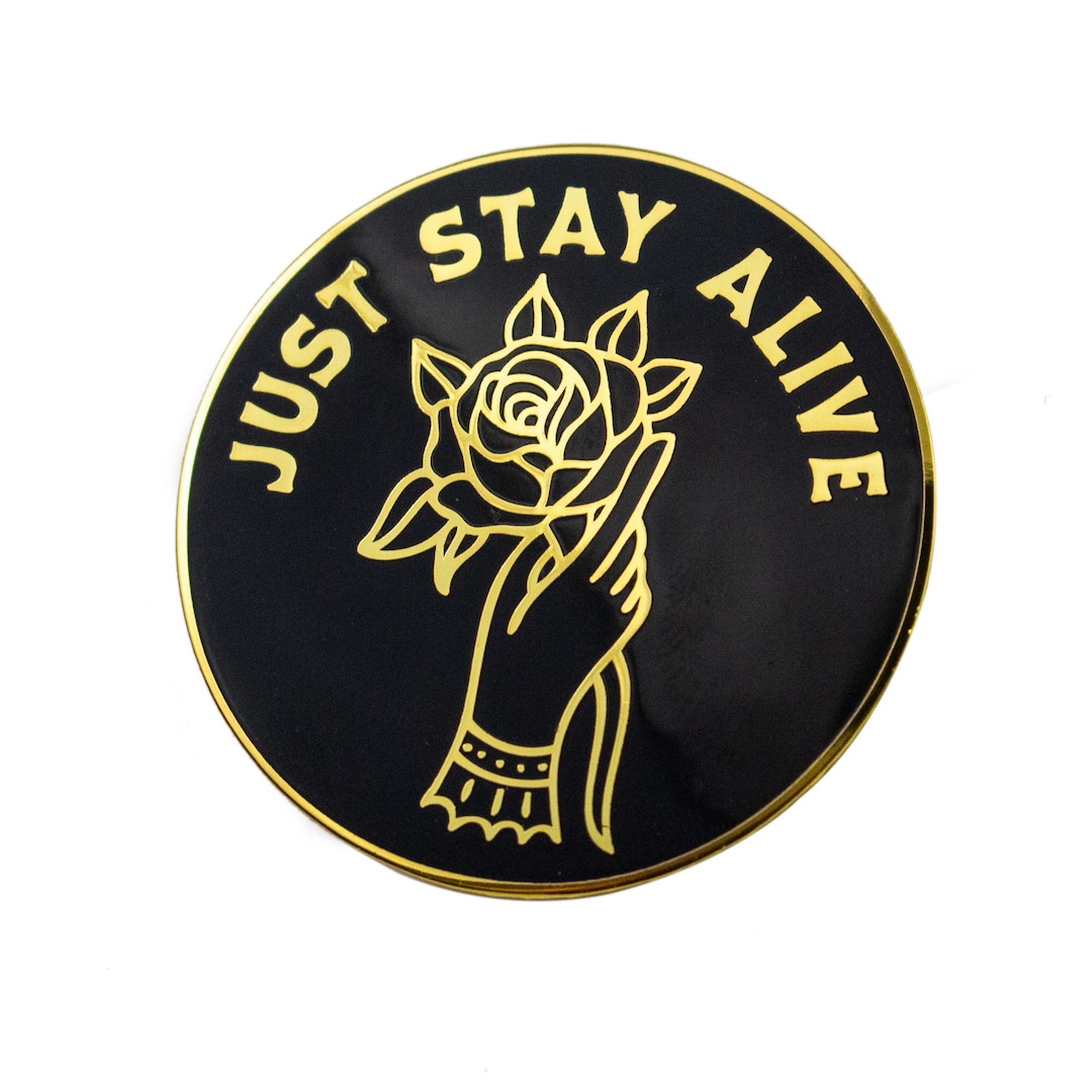 Just Stay Alive Pin. Hand Holding Rose Lapel Pin. Mental Health Enamel ...