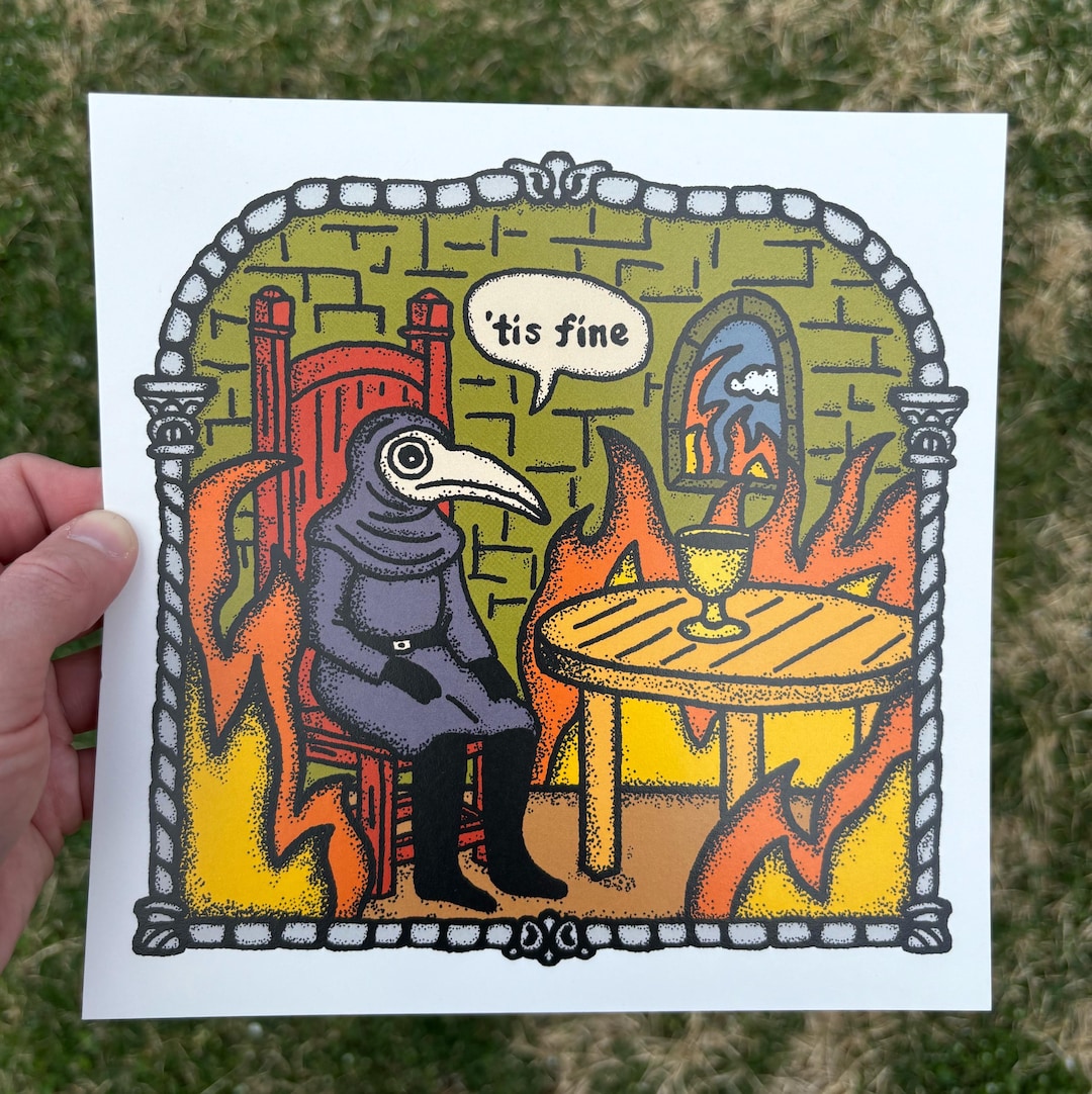 Tis Fine Print. This is Fine Meme Parody Art Print. Plague Doctor in ...